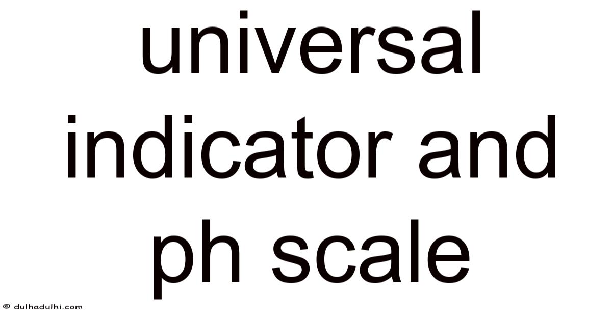 Universal Indicator And Ph Scale
